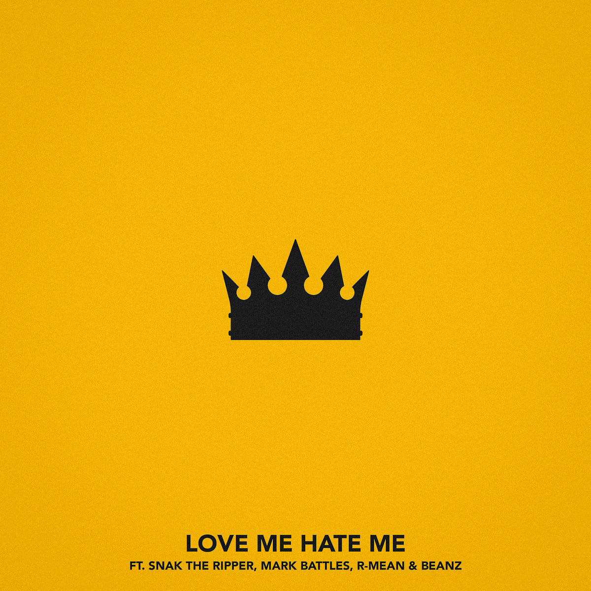 Single: Love Me, Hate Me (feat. Snak The Ripper, Mark Battles, R-Mean ...
